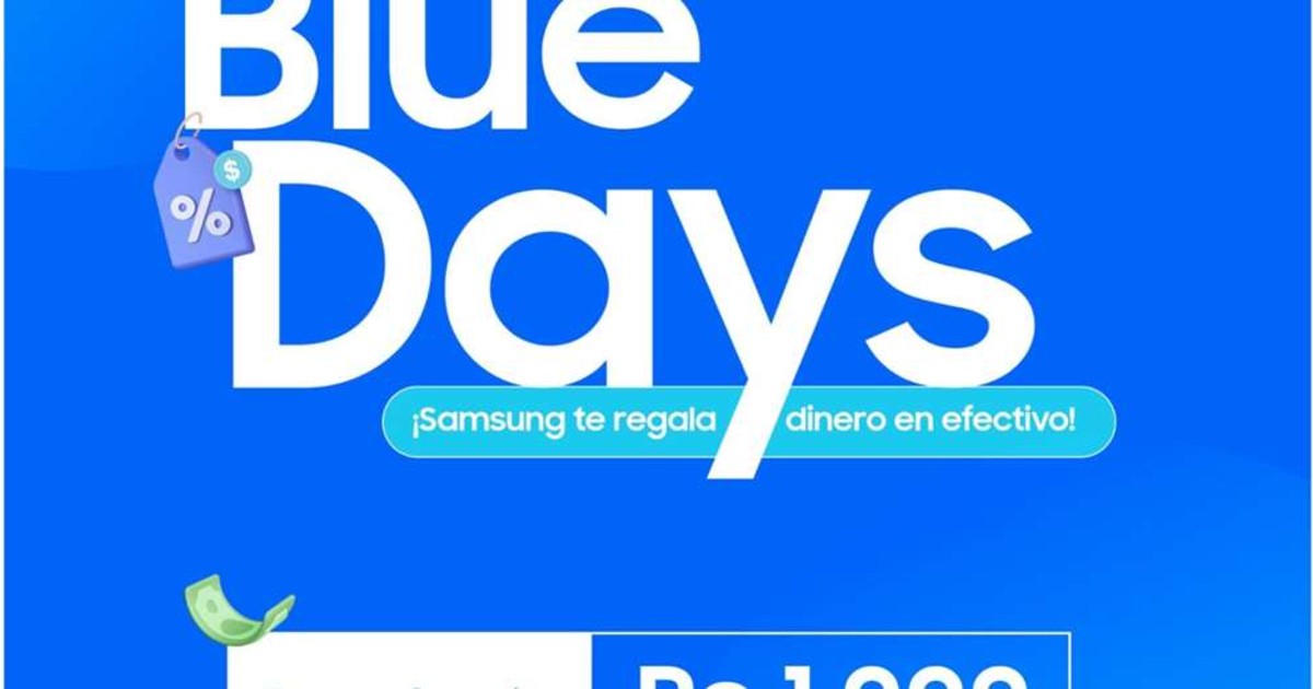Samsung Blue Days: encuentra tu celular, tablet, smartwatch y Buds con ...