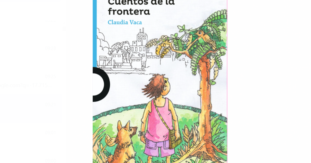 "Cuentos de la frontera" la nueva propuesta literaria de Claudia Vaca ...